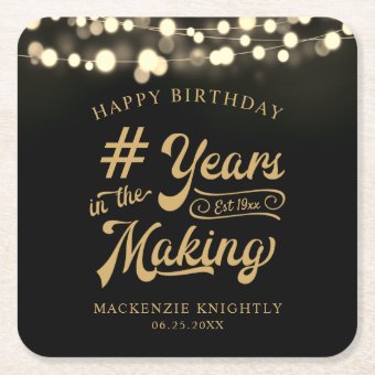 Birthday String Light YEARS IN THE MAKING Square Paper Coaster | Zazzle