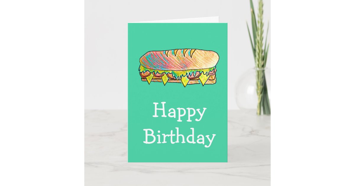 Birthday sub-sandwich card | Zazzle