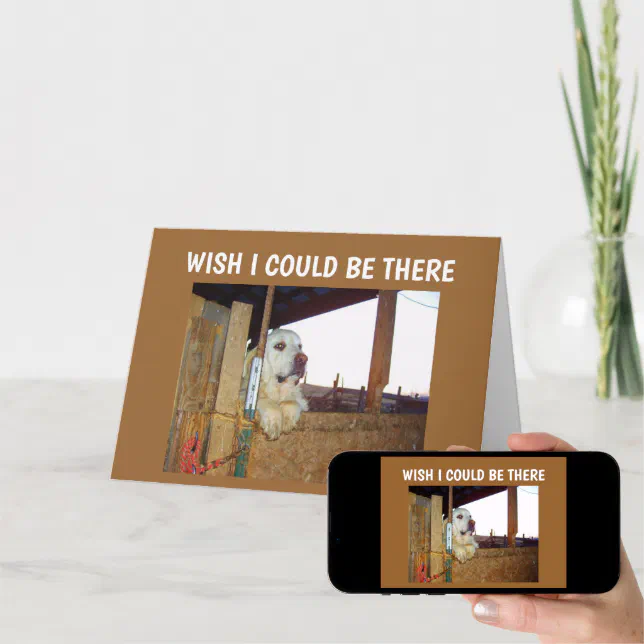 BIRTHDAY-WISH I COULD **BE THERE** CARD | Zazzle