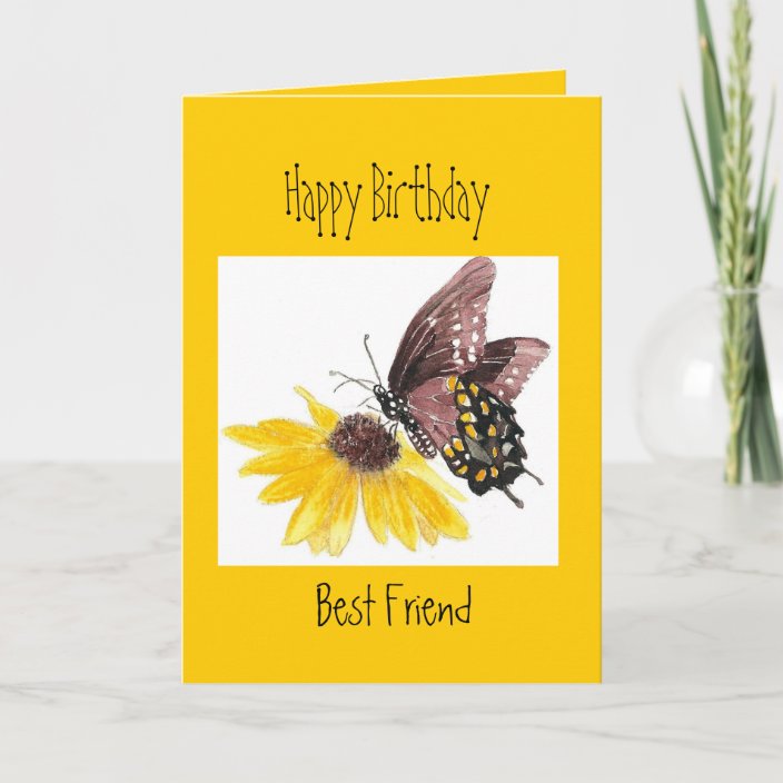 Birthday -You're the Butterfly- Best Friend Card | Zazzle.com