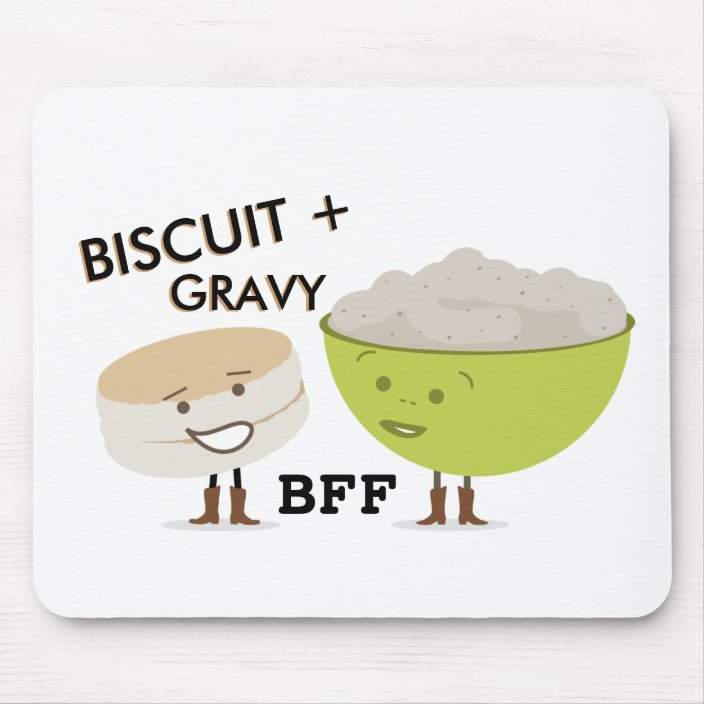 Biscuit + Gravy BFF Funny Mousepad | Zazzle.com