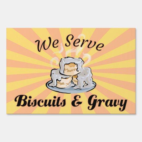 Biscuits and Gravy Sign | Zazzle.com