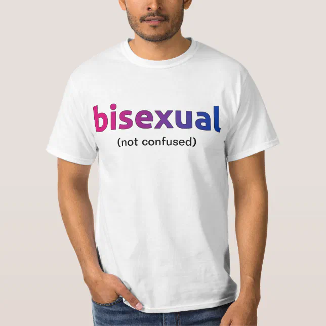 Bisexual (not confused) shirt | Zazzle