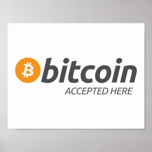 Bitcoin BTC Accepted Here | Poster | Zazzle