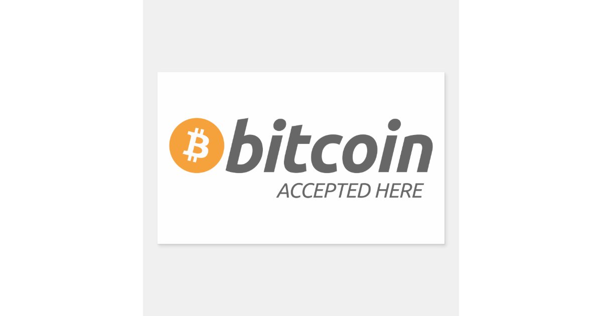 Bitcoin BTC Accepted Here | Sticker | Zazzle