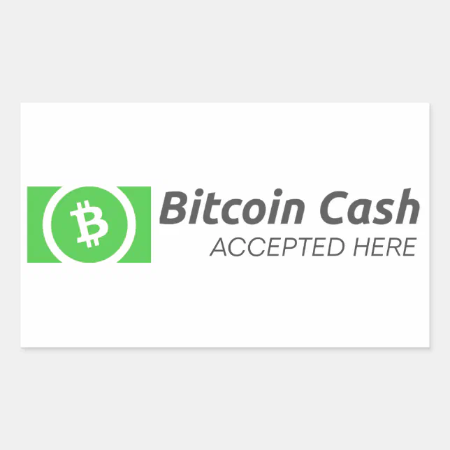 Bitcoin Cash Accepted Here Rectangle Stickers | Zazzle