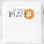 Bitcoin Sticker: It's time for Plan ฿ Oval Sticker | Zazzle
