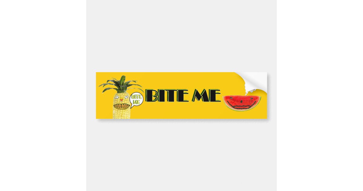 Bite Me Bumper Sticker | Zazzle