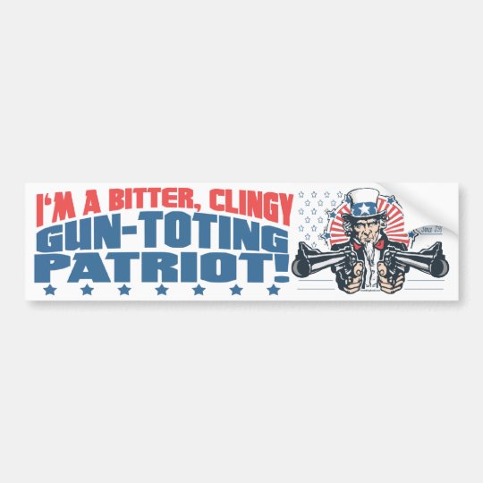 Bitter, Clingy Gun-Toting Patriot Uncle Sam Gear Bumper Sticker ...