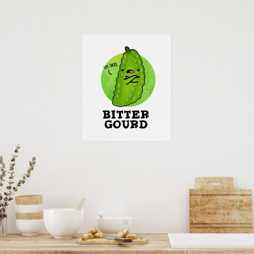 Bitter Gourd Funny Veggie Pun Poster | Zazzle