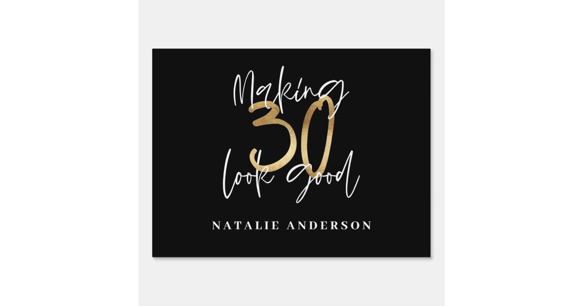 Black and gold 30th birthday modern script stylish sign | Zazzle