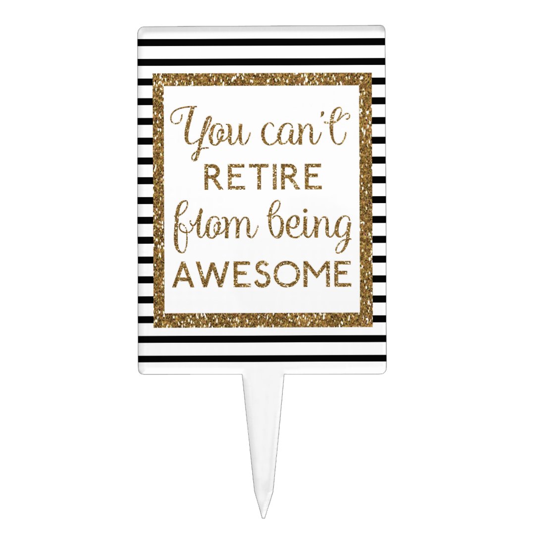 Black and Gold Glitter Retirement Cake Topper | Zazzle
