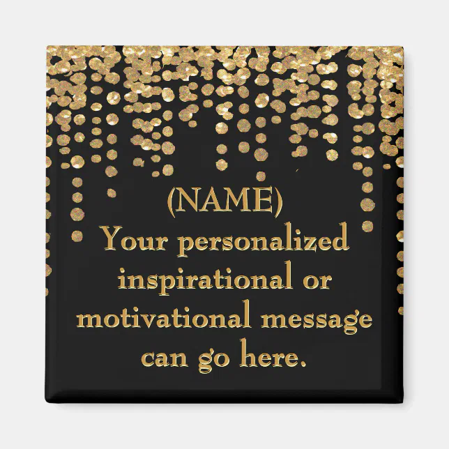 Black and Gold Motivational Message Magnet | Zazzle