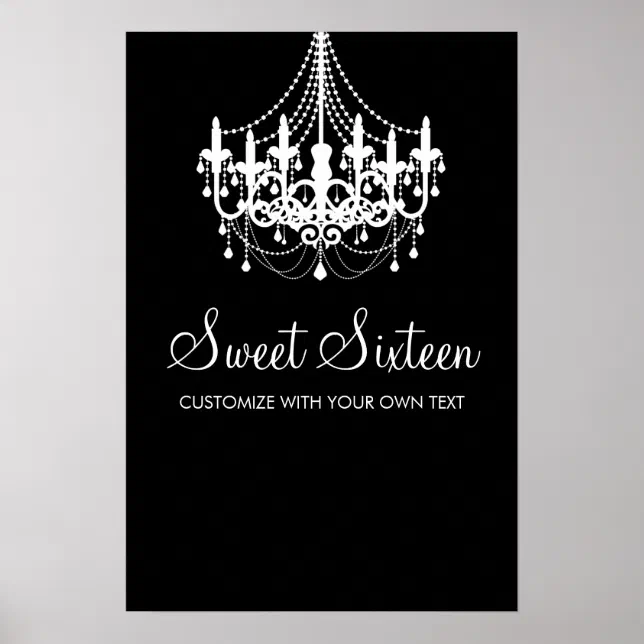 Black and White Chandelier Sweet Sixteen Birthday Poster | Zazzle