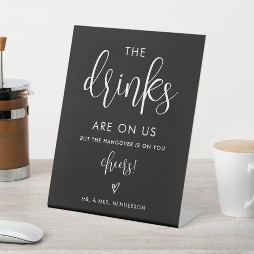 Black and White Drinks On Us Open Bar Sign | Zazzle