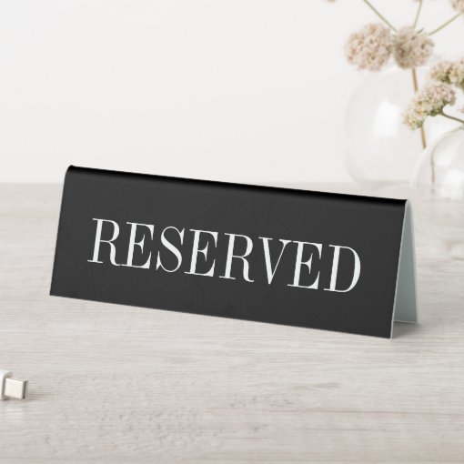 Black and white elegant reserved table sign | Zazzle
