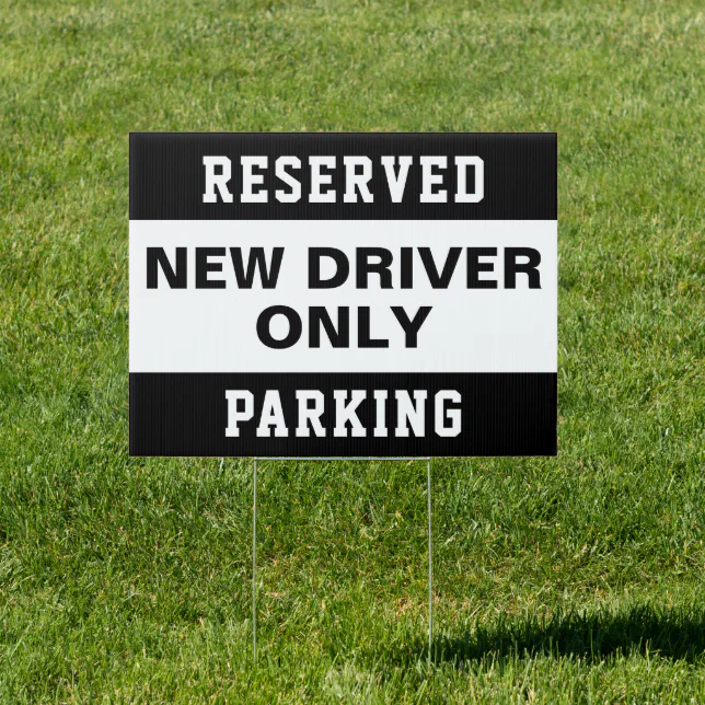 Black and White New Driver Reserved Parking Sign | Zazzle