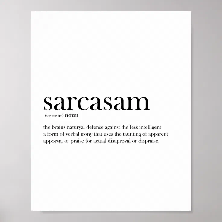 Black and white Sarcasm definition Poster | Zazzle