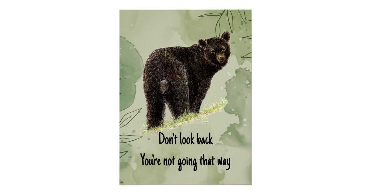 Black Bear Illustration with Motivational Quote Poster | Zazzle