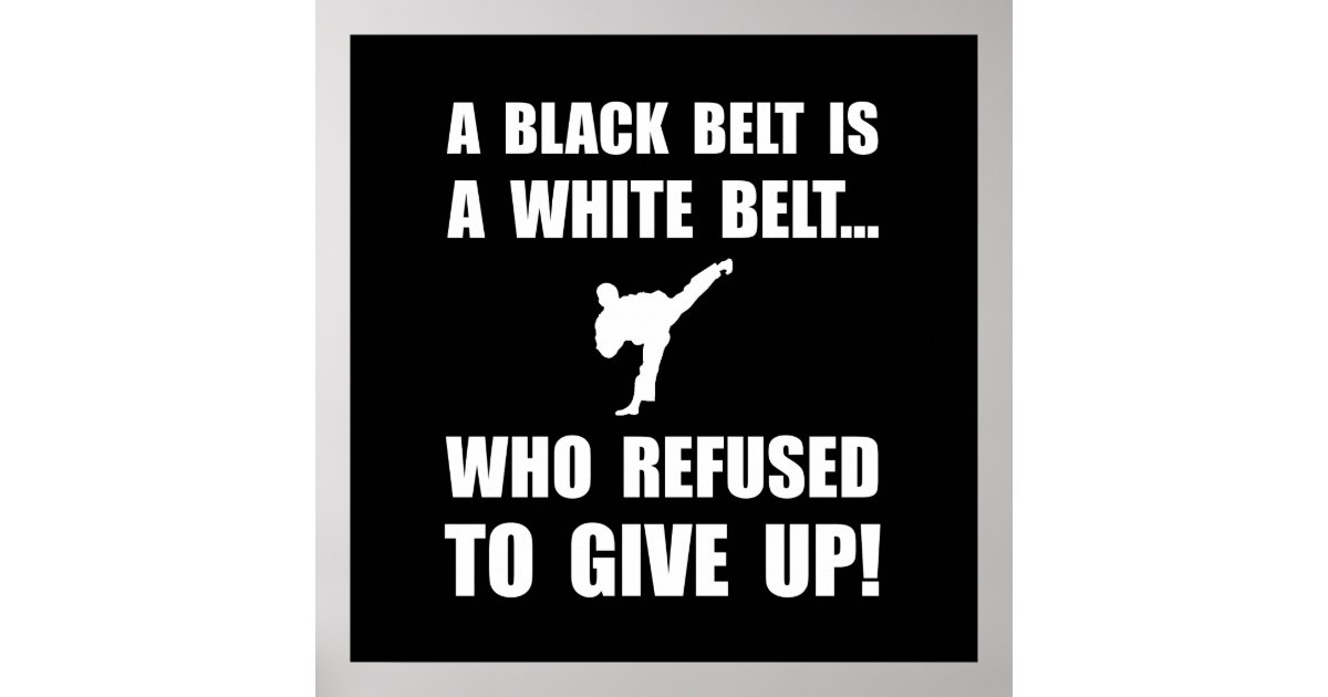 Black Belt Refusal Poster | Zazzle
