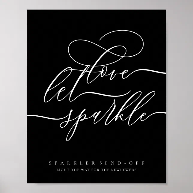 Black Calligraphy Love let Sparkle Poster | Zazzle