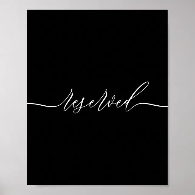 Black Calligraphy Reserved Poster | Zazzle