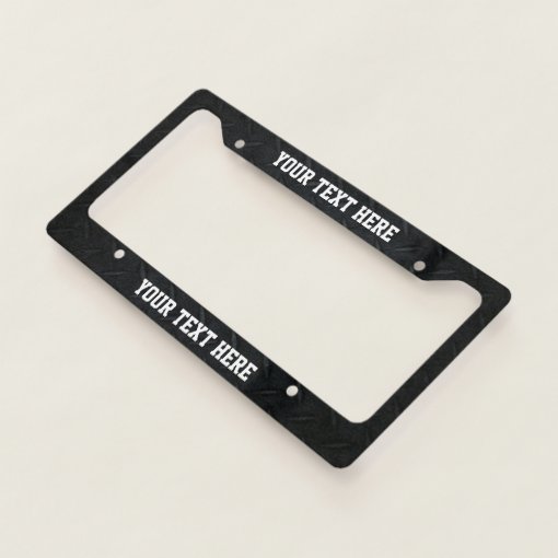 Black Diamond Plate and Custom Message License Plate Frame | Zazzle