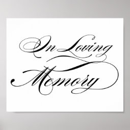 Black Elegant Calligraphy Script In Loving Memory Poster | Zazzle