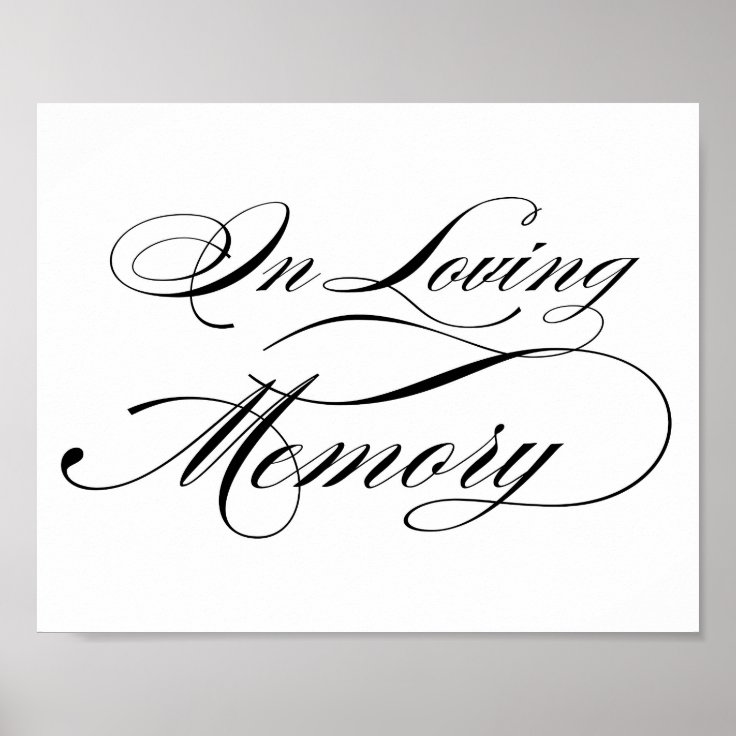 Black Elegant Calligraphy Script In Loving Memory Poster | Zazzle