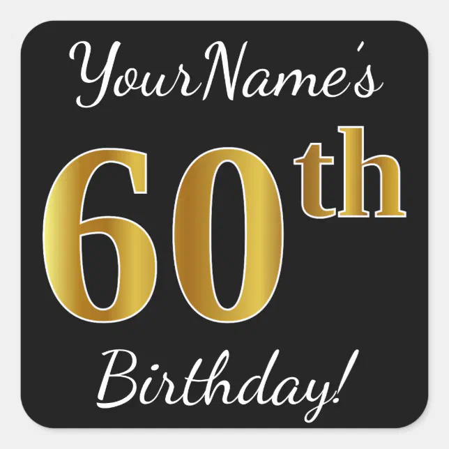 Black, Faux Gold 60th Birthday + Custom Name Square Sticker | Zazzle