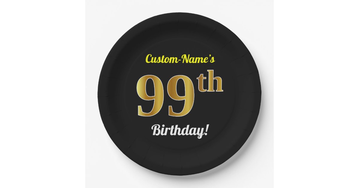 Black, Faux Gold 99th Birthday + Custom Name Paper Plates | Zazzle