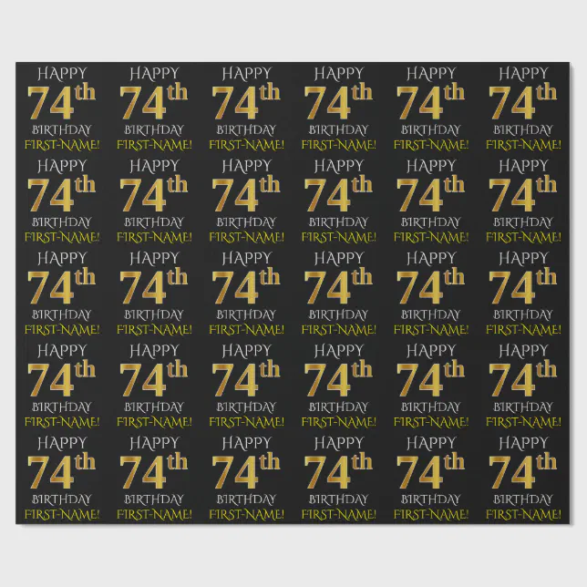 Black, Faux Gold "HAPPY 74th BIRTHDAY" Wrapping Paper | Zazzle