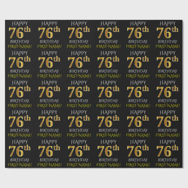Black, Faux Gold "HAPPY 76th BIRTHDAY" Wrapping Paper | Zazzle