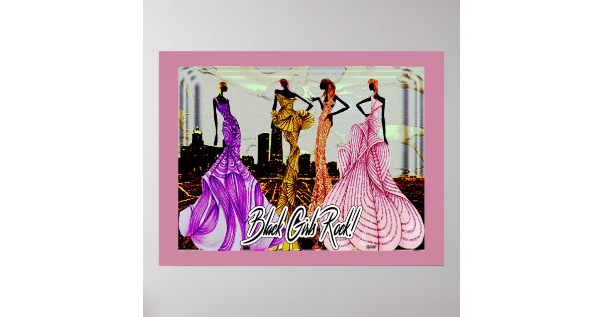 Black Girls Rock! Poster | Zazzle