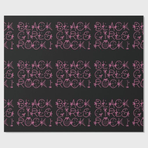 Black Girls Rock! Wrapping Paper | Zazzle