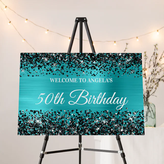 Black Glitter Turquoise Blue 50th Birthday Welcome Foam Board | Zazzle