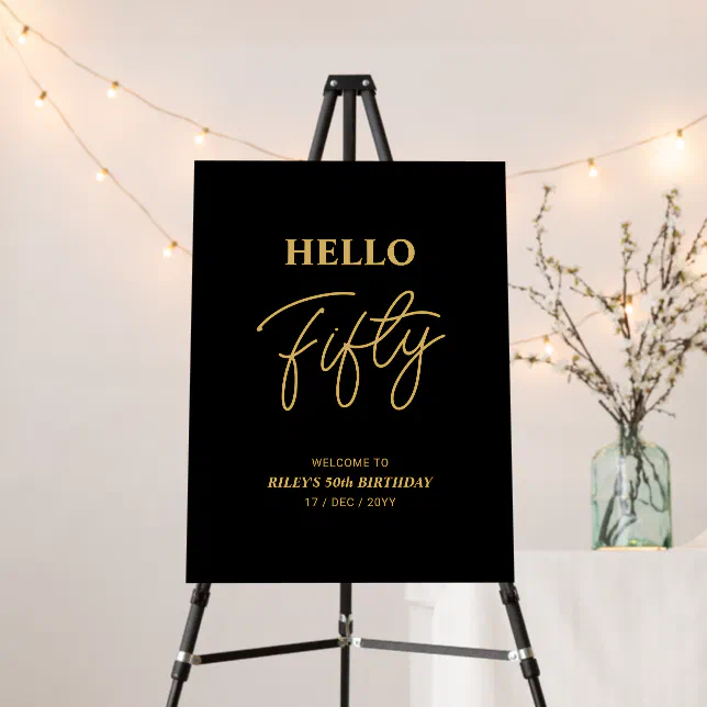 Black & Gold | Fifty Hello 50th Birthday Welcome Foam Board | Zazzle