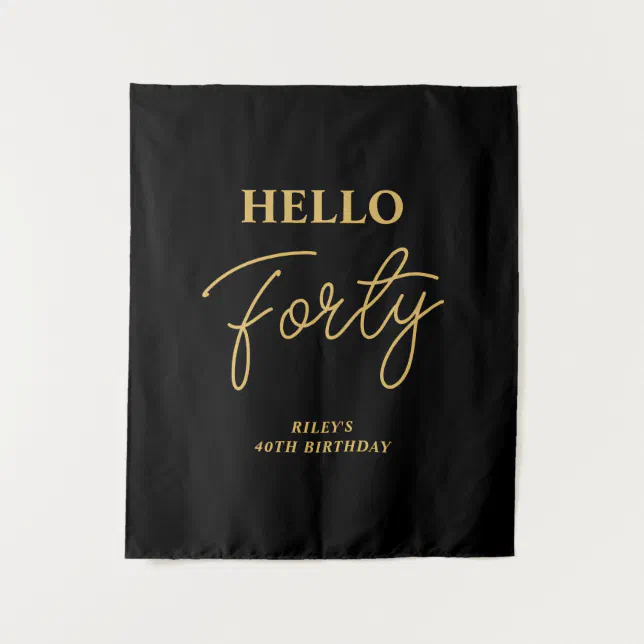 Black & Gold Hello 40th Birthday Party Welcome Tapestry | Zazzle