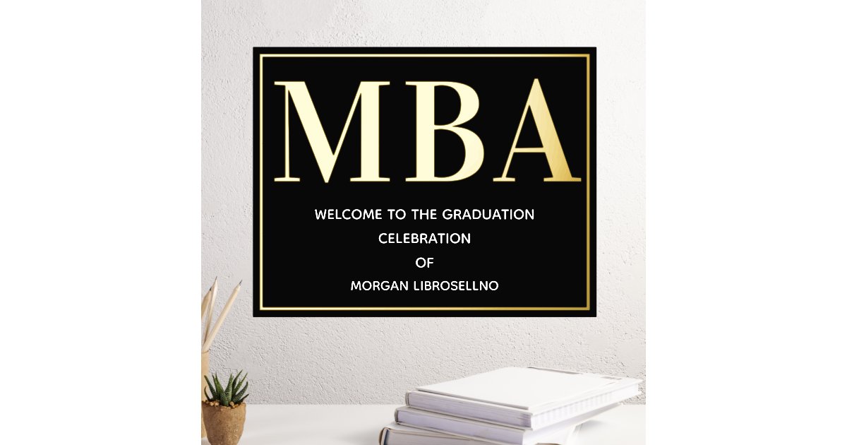 Black Gold MBA Graduation Welcome Foil Prints | Zazzle
