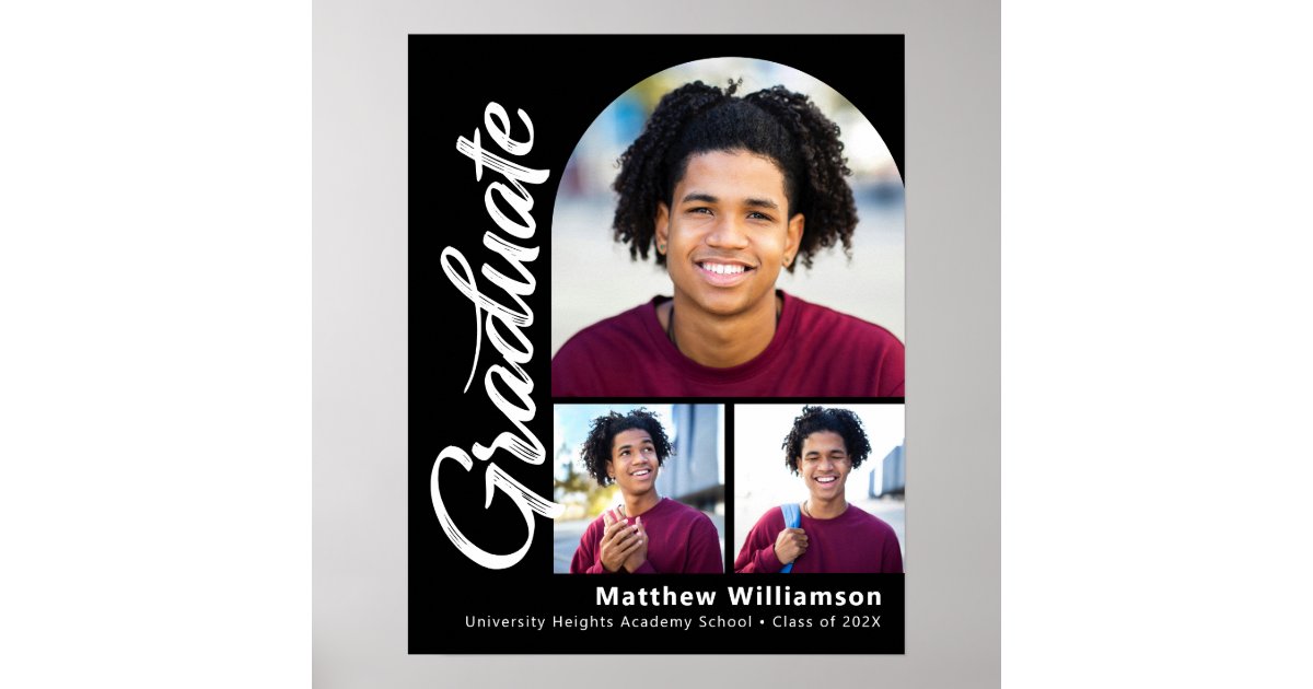 Black Graduation 3 Photo Bold Arch White Script Poster | Zazzle