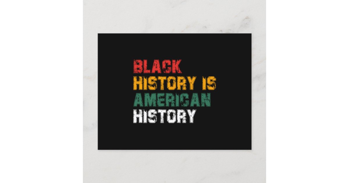 Black History Is American History (4) Announcement Postcard | Zazzle