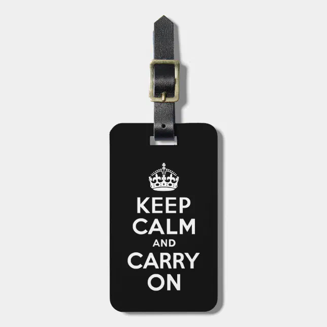 Black Keep Calm and Carry On Luggage Tag | Zazzle