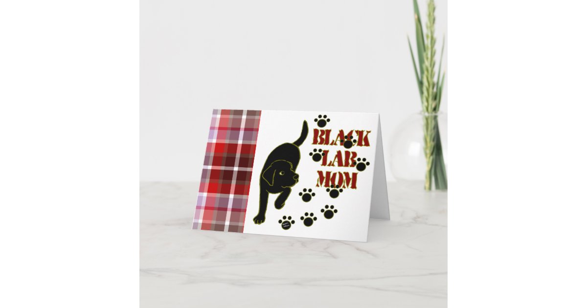 Black Lab Mom Plaid Card | Zazzle