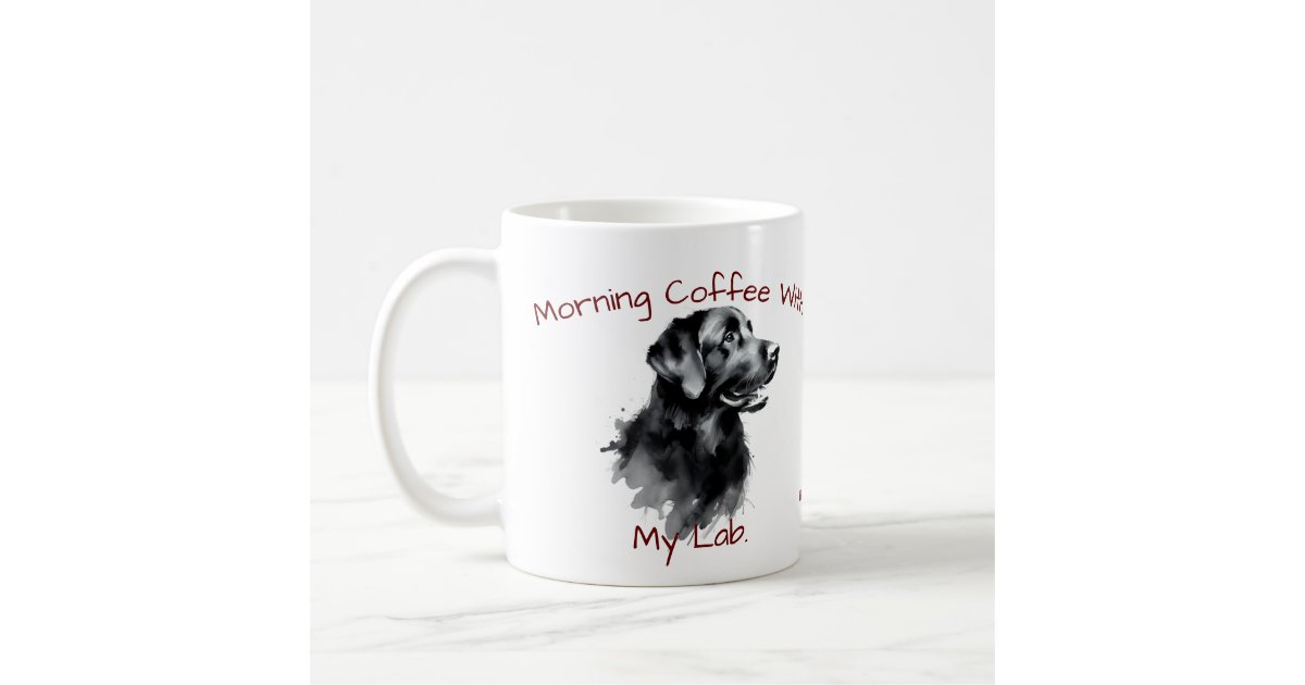 Black Labrador Morning Coffee/PERSONALIZE Coffee Mug | Zazzle