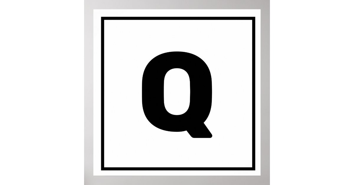 Black letter Q Poster | Zazzle
