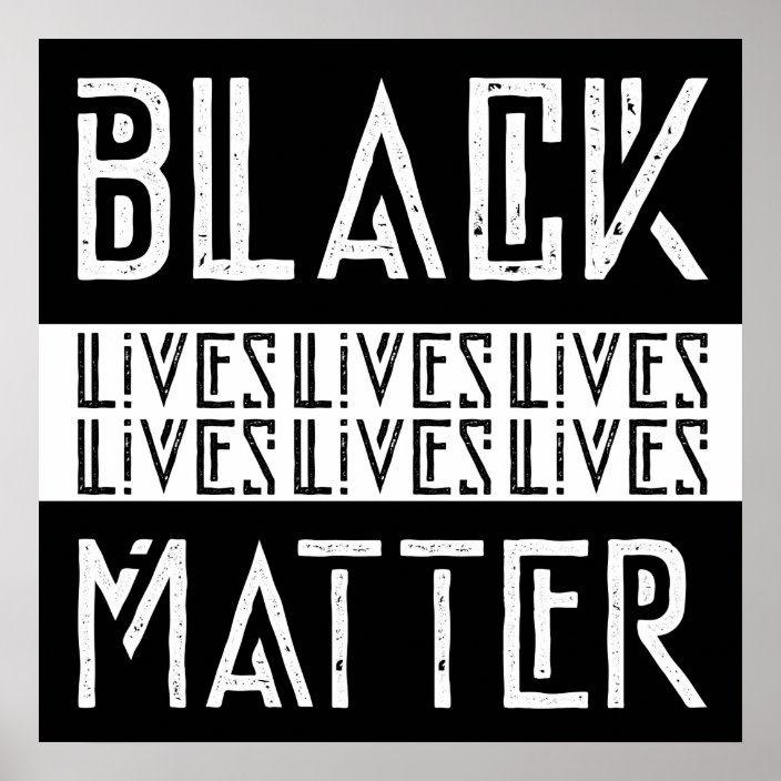 Black Lives Matter BLM Poster | Zazzle.com