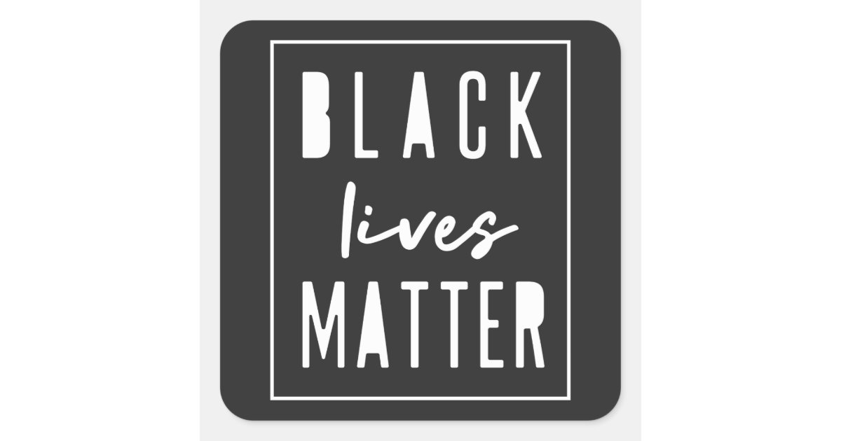 Black Lives Matter | BLM Race Equality Modern Square Sticker | Zazzle