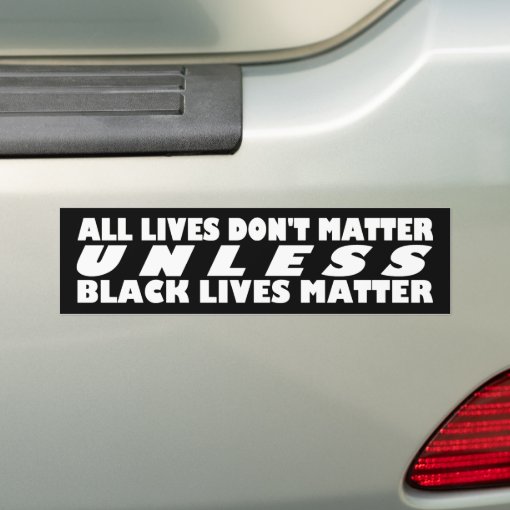 BLACK LIVES MATTER BUMPER STICKER | Zazzle