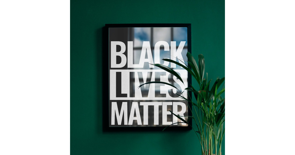 Black Lives Matter Custom Poster | Zazzle