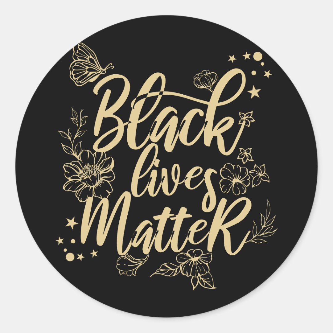 Black Lives Matter | Elegant Black and Gold BLM Classic Round Sticker ...